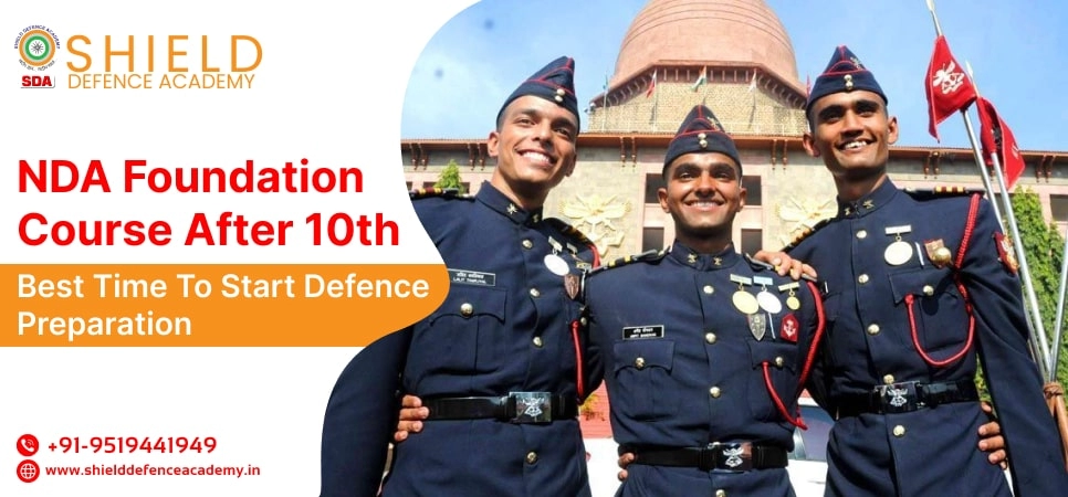 NDA Foundation Course After 10th: Best Time to Start Defense Preparation